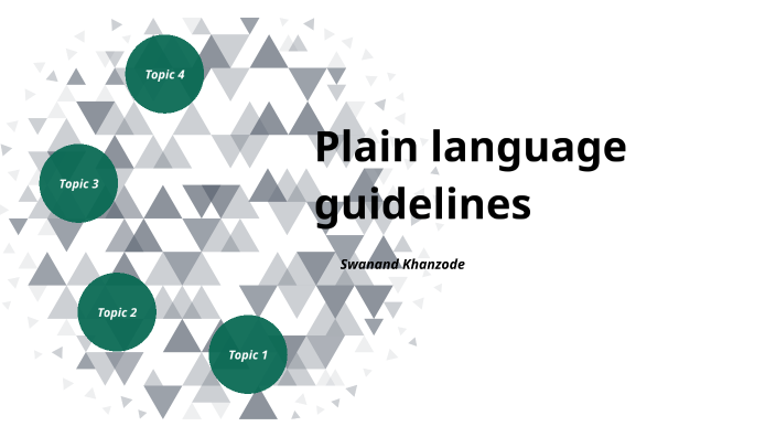 Plain language guidelines by Swanand Khanzode on Prezi