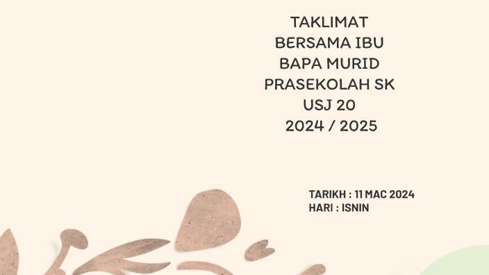 TAKLIMAT BERSAMA IBU BAPA PRASEKOLAH SK USJ 20 2024/2025 by Farah ...
