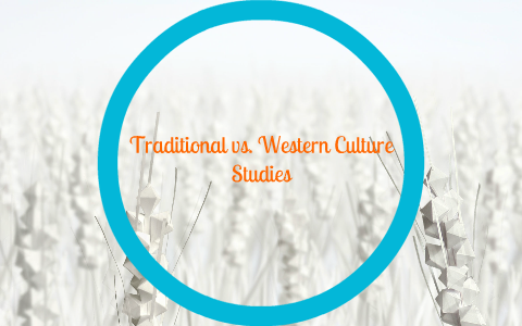 Traditional vs. Western Culture by Chan Jessica Hai Yi on Prezi