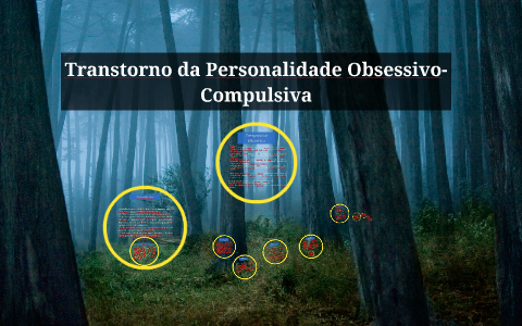 Transtorno da Personalidade Obsessivo-Compulsiva by Nayara Aguiar on Prezi