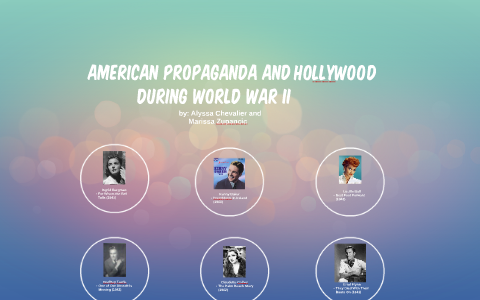 American Propaganda and Hollywood During World War II by Marissa ...