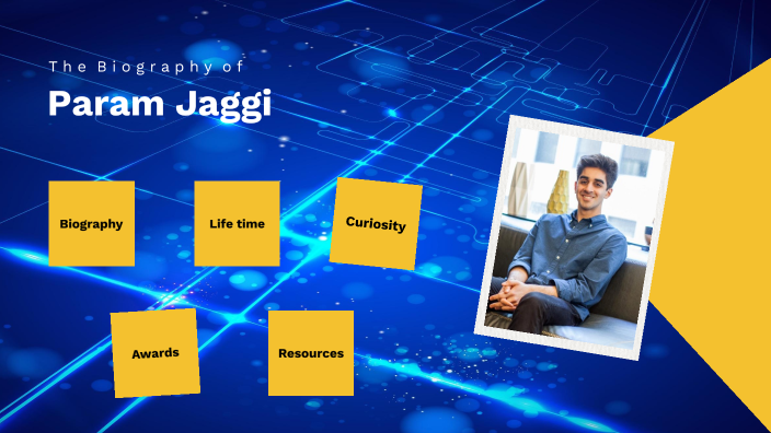 Param Jaggi, brillian mind by Juan Ignacio Quintero Calderón on Prezi