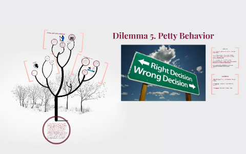 Petty Behavior by Alex Chopie on Prezi