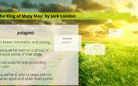 The King of Mazy May by mariah cunningham on Prezi