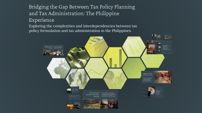 Bridging the Gap Between Tax Policy Planning and Tax Administration ...