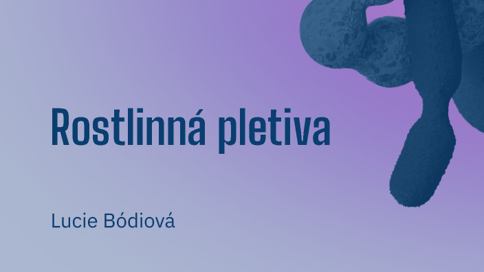 Pletiva by Lucie Bódiová on Prezi