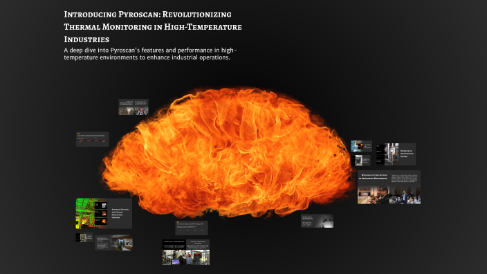 Introducing Pyroscan: Revolutionizing Thermal Monitoring in High ...