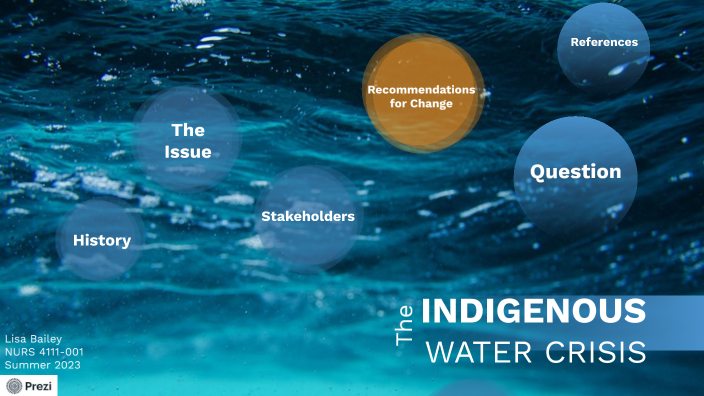 The Indigenous Water Crisis by Lisa Bailey on Prezi