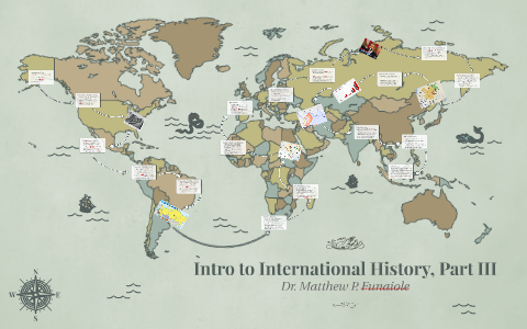 Introduction to International History, Part III by Matthew Funaiole on ...