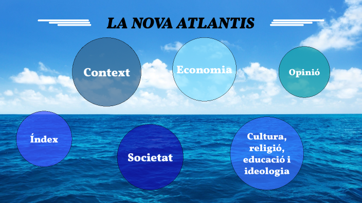 LA NOVA ATLANTIS by hugo Palau on Prezi