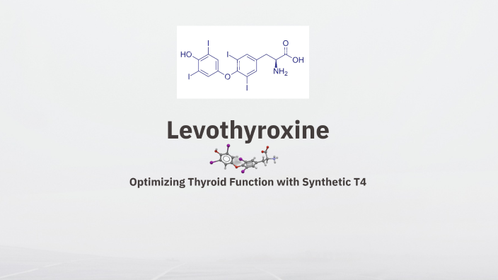 Thyroid Hormone- Levothyroxine by Michelle Behm on Prezi