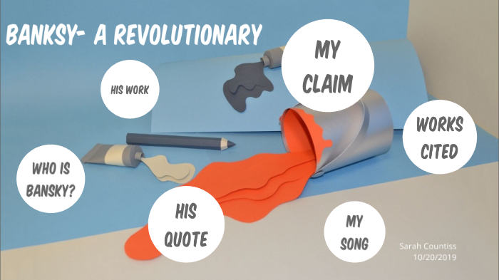 Banksy- A Revolutionary by sarah countiss on Prezi
