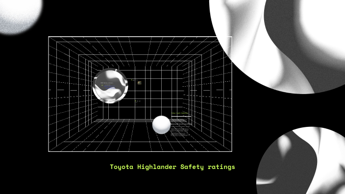 Toyota Highlander safety ratings by keara fink on Prezi