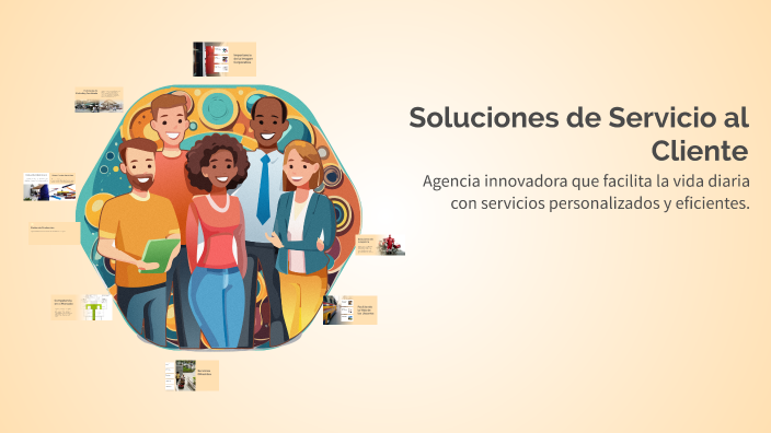 Soluciones de Servicio al Cliente by Maria Guerra on Prezi