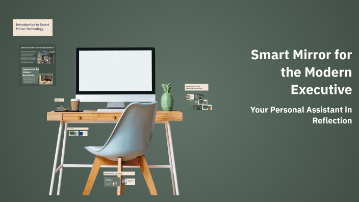 Smart Mirror for the Modern Executive by Shashank Rathore on Prezi