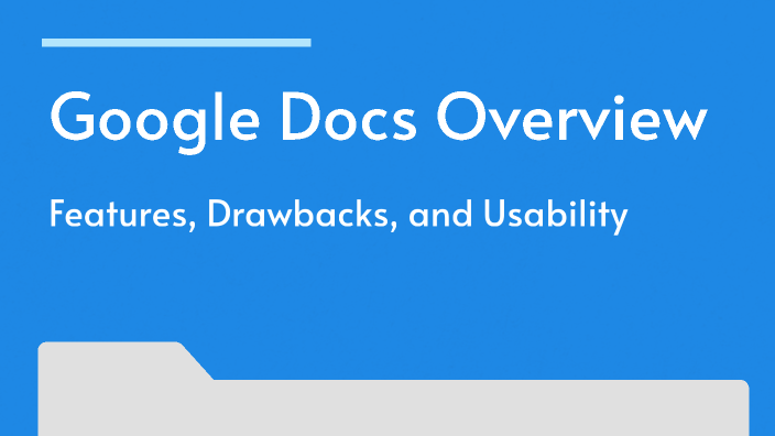 Google Docs Overview by Emerson Holley on Prezi