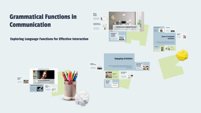 Grammatical Functions in Communication by Zoe Boudrey on Prezi