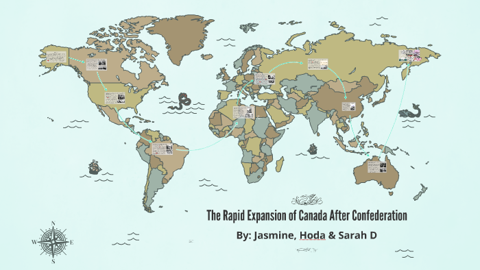 The Rapid Expansion of Canada (after Confederation) by Jasmine Sun on Prezi