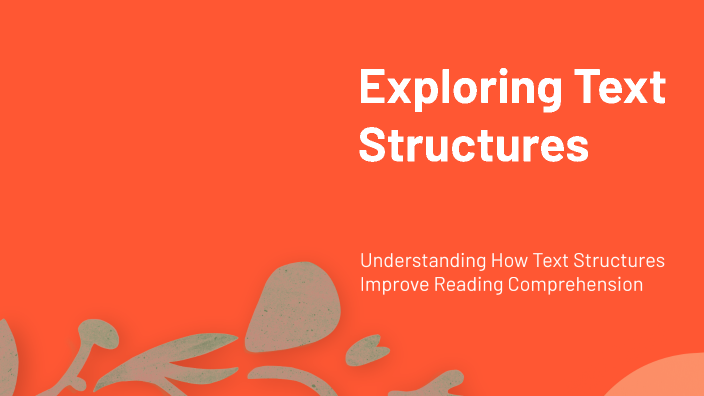 Exploring Text Structures by Latisha Gonzalez on Prezi