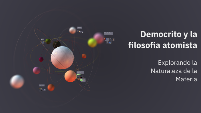 Filósofos Atomistas by laura castillo on Prezi