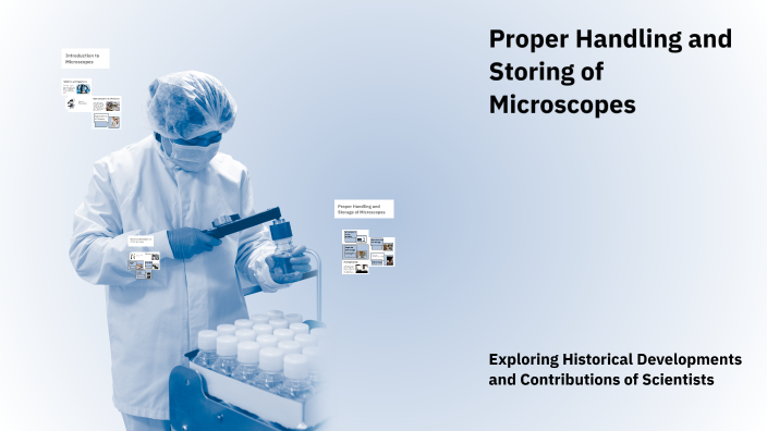 Proper Handling and Storing of Microscopes by Romnick Cortes Bustamante ...