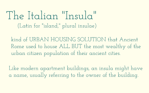 The Italian "Insula" by willie maiden on Prezi