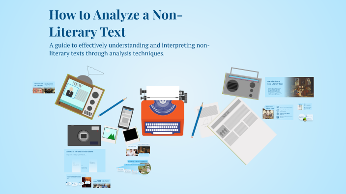 How to Analyze a Non-Literary Text by Hallo Nallo on Prezi