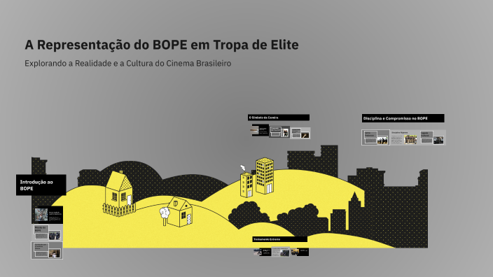 A Representação do BOPE em Tropa de Elite by Teu on Prezi