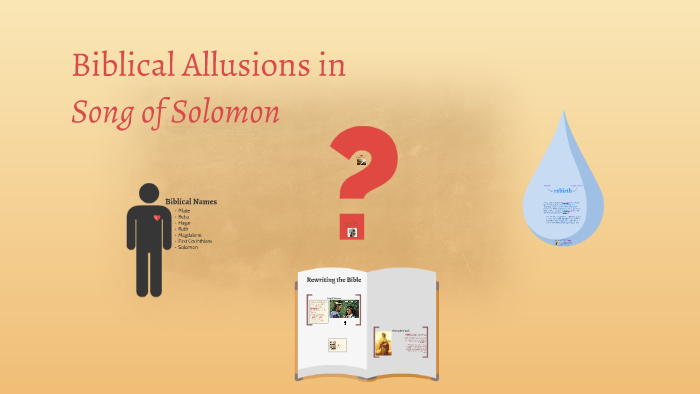 Biblical Allusions in Song of Solomon by Ruth Coolidge on Prezi
