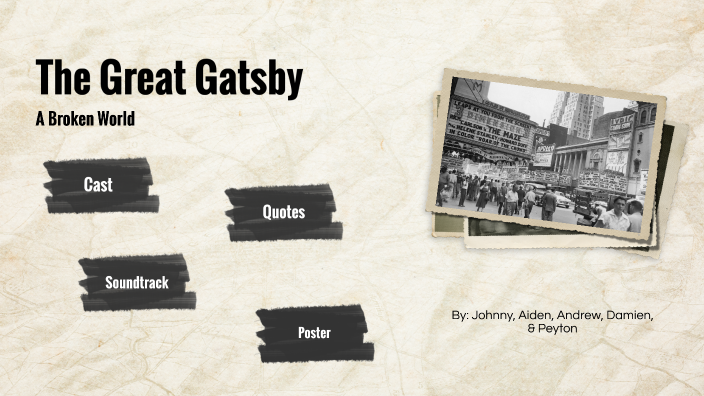 The Great Gatsby by Johnny Varischetti on Prezi