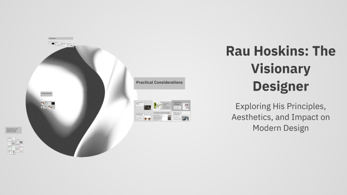 Rau Hoskins: The Visionary Designer by dallas ikitule on Prezi