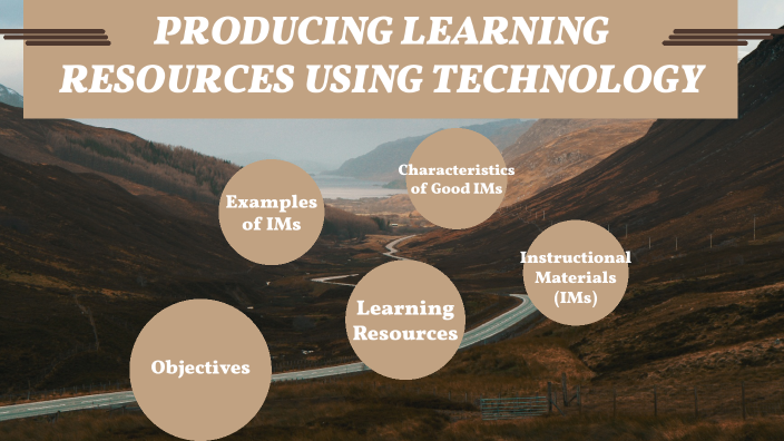 PRODUCING LEARNING RESOURCES USING TECHNOLOGY by John Carlos Cajida on Prezi
