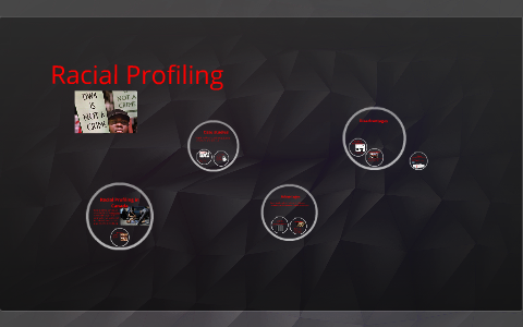 Racial Profiling by Jovanjeet Gill on Prezi