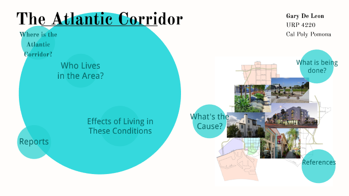 The Atlantic Corridor by Gary De Leon on Prezi