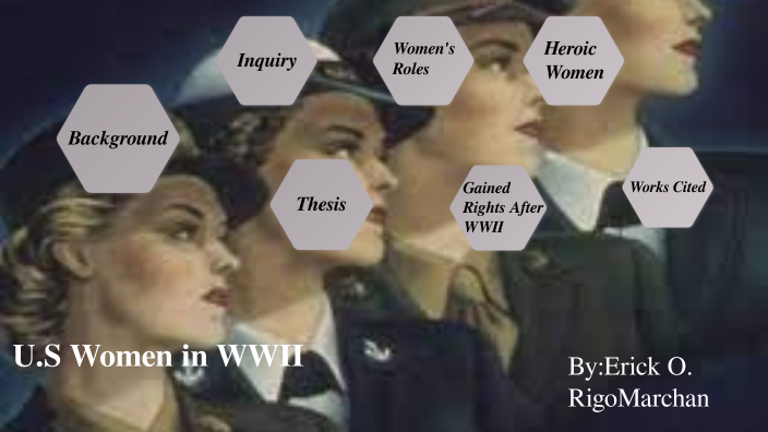 American Women during WWII by Rigo Marchan on Prezi