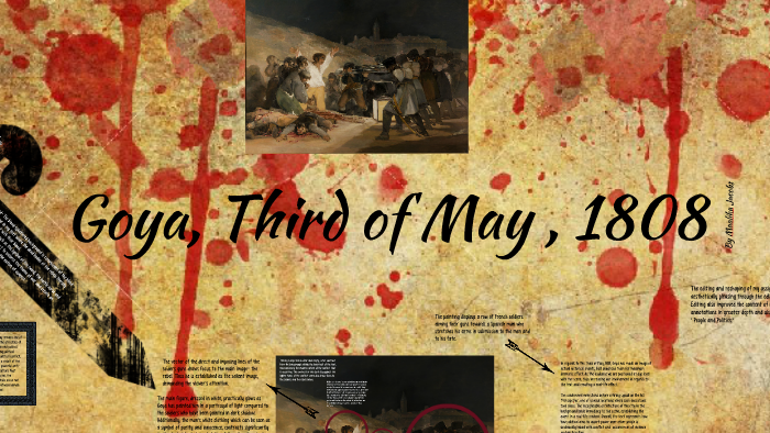 Goya, Third of May , 1808 by maalika jacobs on Prezi Next