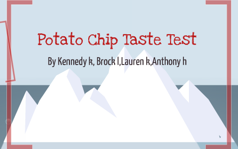 potato chip taste test by brock lecomte on Prezi