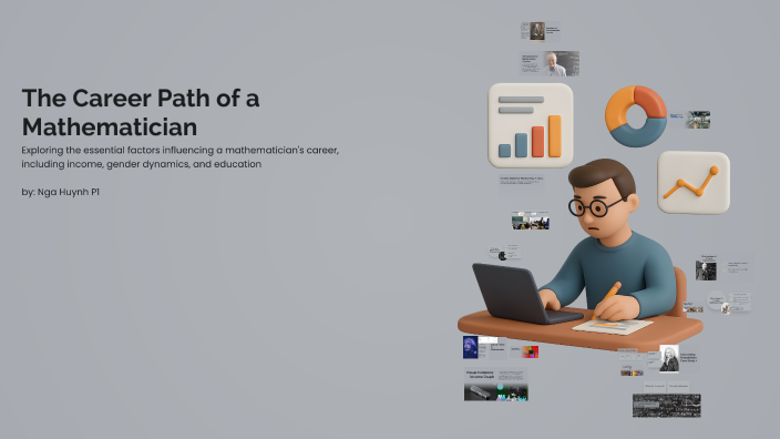 The Career Path of a Mathematician by Nga Huynh on Prezi