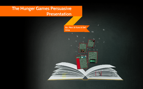 The Hunger Games Persuasive Presentation by Jocelyn Caldaroni on Prezi