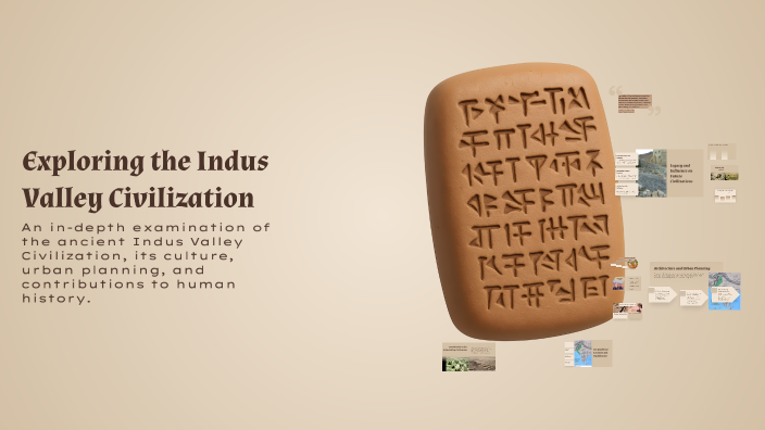 Exploring the Indus Valley Civilization by D Saujanya on Prezi