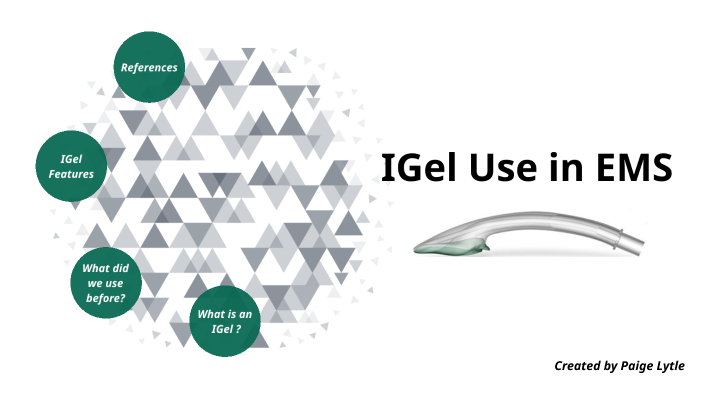 IGel Use in EMS by Paige Lytle on Prezi