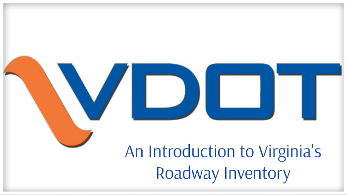 Maintaining VDOT's Roadway Inventory by Natalie Stickel