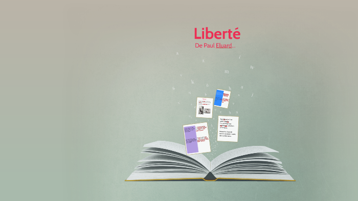 Libertè de Paul Eluard by Emanuele Pintus on Prezi