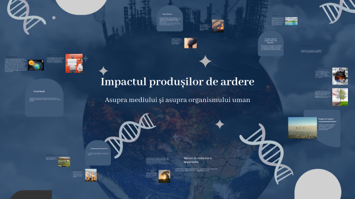 Impactul produselor de ardere asupra mediului și asupra organismului uman by Marti Platoc on Prezi