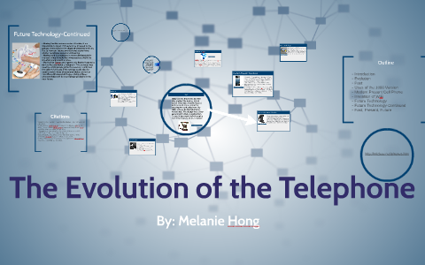 The Evolution of the Telephone by Melanie Hong on Prezi