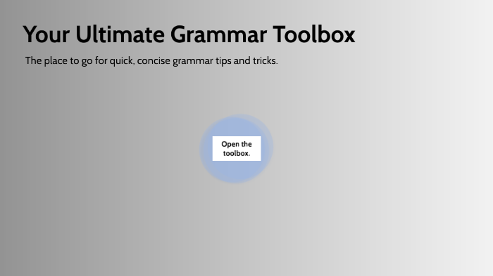 Ultimate Grammar Toolbox by Tracy Anderson on Prezi