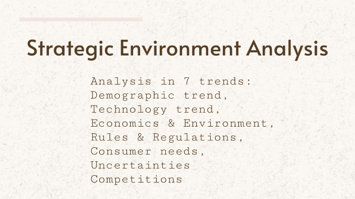 Strategic Environment Analysis by Lorena He on Prezi