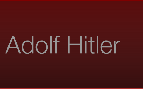 Adolf Hitler Timeline by Cole S. on Prezi