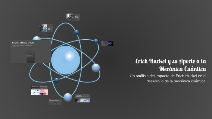 Erich Huckel y su Aporte a la Mecánica Cuántica by Deiro Rojas ...