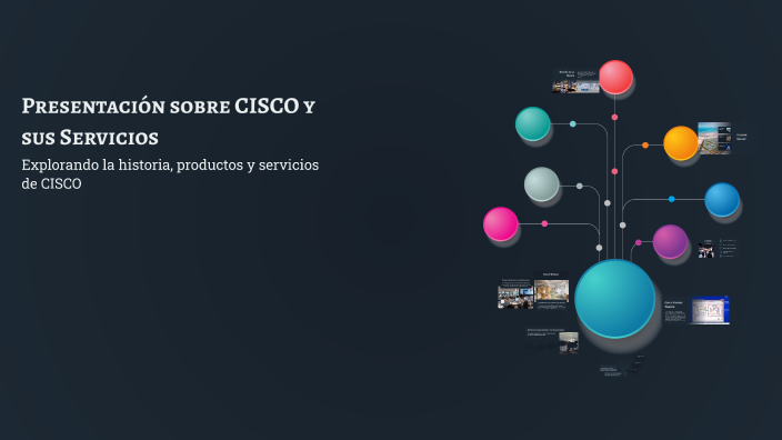 Presentación sobre CISCO y sus Servicios by Katherine Uzhca on Prezi